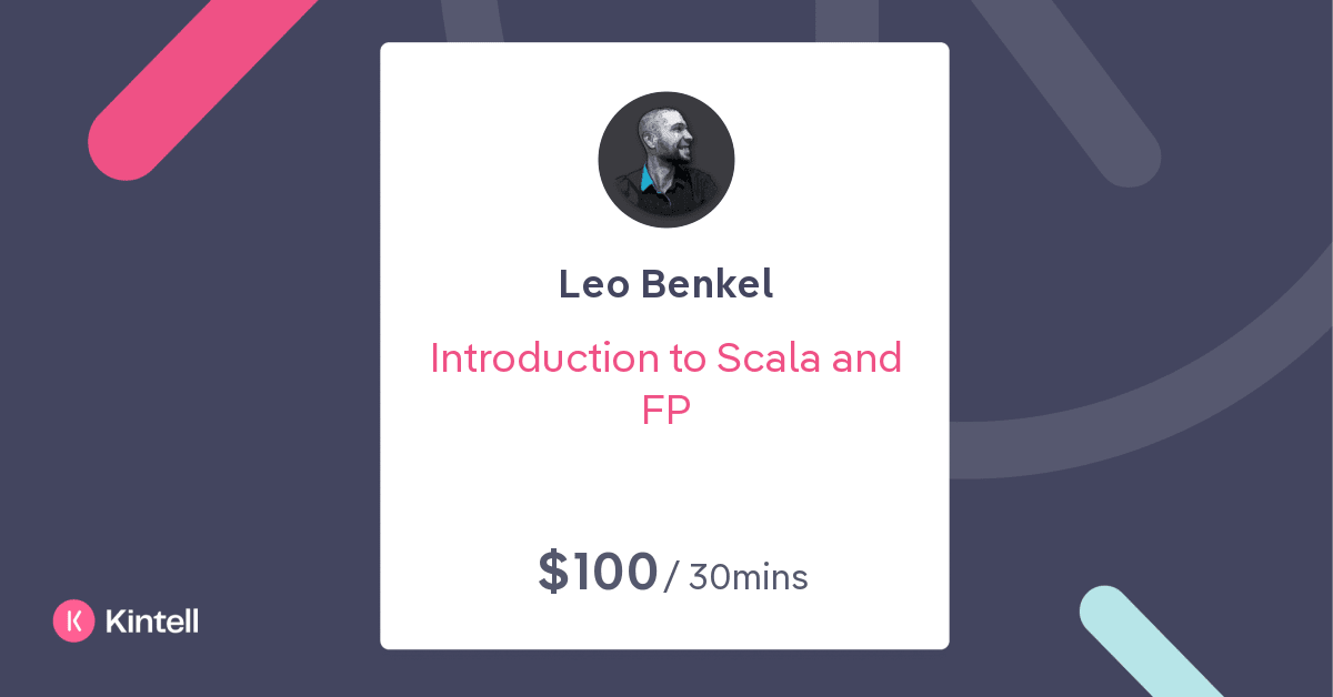 Introduction to Scala and FP | Leo Benkel | Kintell